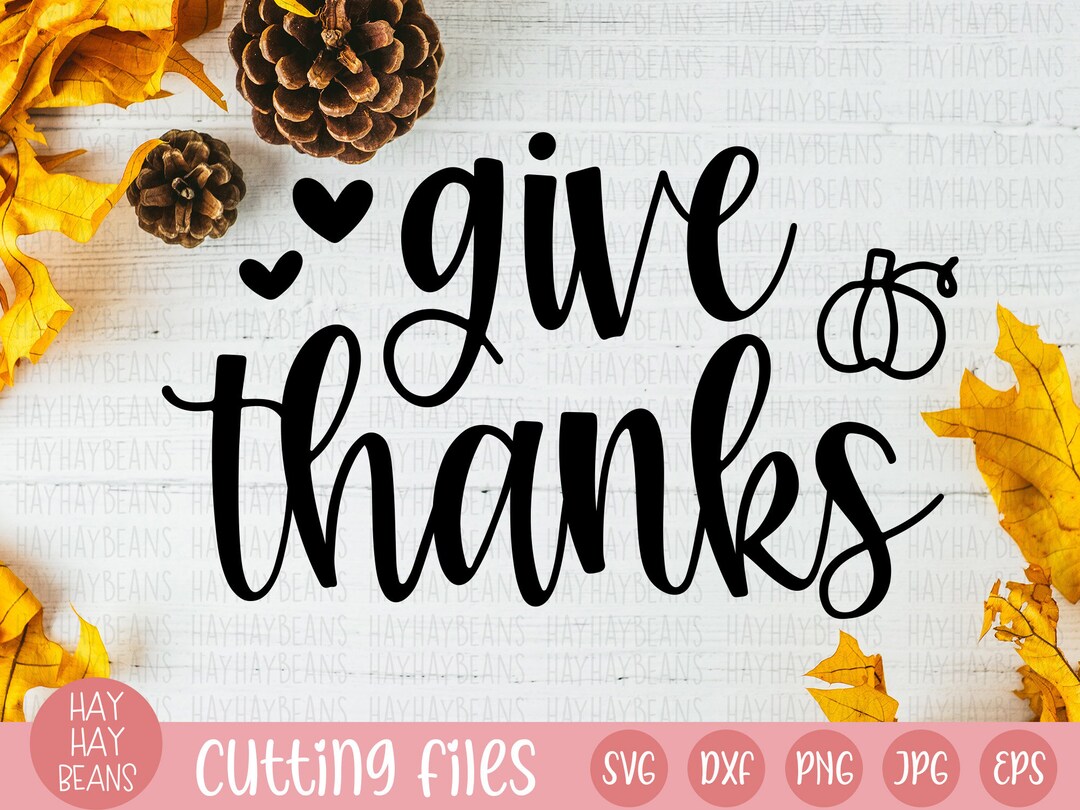 Give Thanks Svg Fall Svg Fall Svg File Fall Shirt Svg Autumn Svg Fall ...