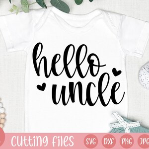 Hello Uncle Svg Pregnancy Announcement Svg Baby Announcement Svg ...