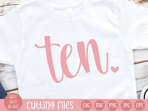 Ten SVG Tenth Birthday SVG Girl Birthday Svg Bday Svg | Etsy