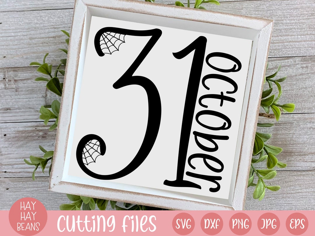 October 31st Svg Halloween Svg Oct 31 Svg Fall Svg File - Etsy