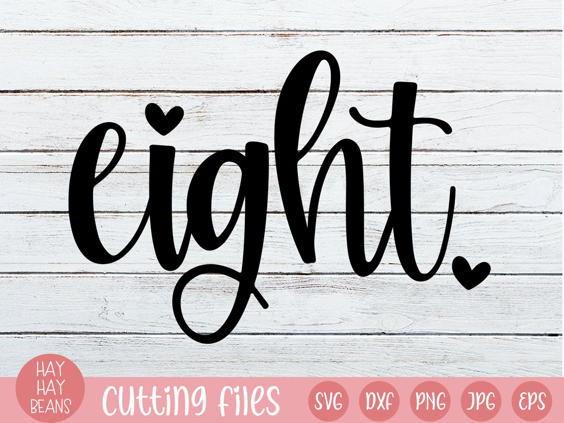 Eight SVG Eighth Birthday SVG Girl Birthday Svg Bday Svg | Etsy