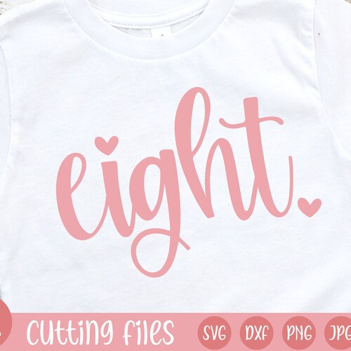Eight SVG Eighth Birthday SVG Girl Birthday Svg Bday Svg - Etsy