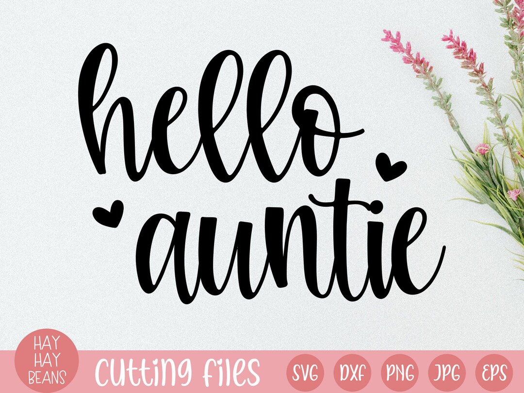 Hello Auntie Svg | Pregnancy Announcement Svg | Baby Announcement Svg ...
