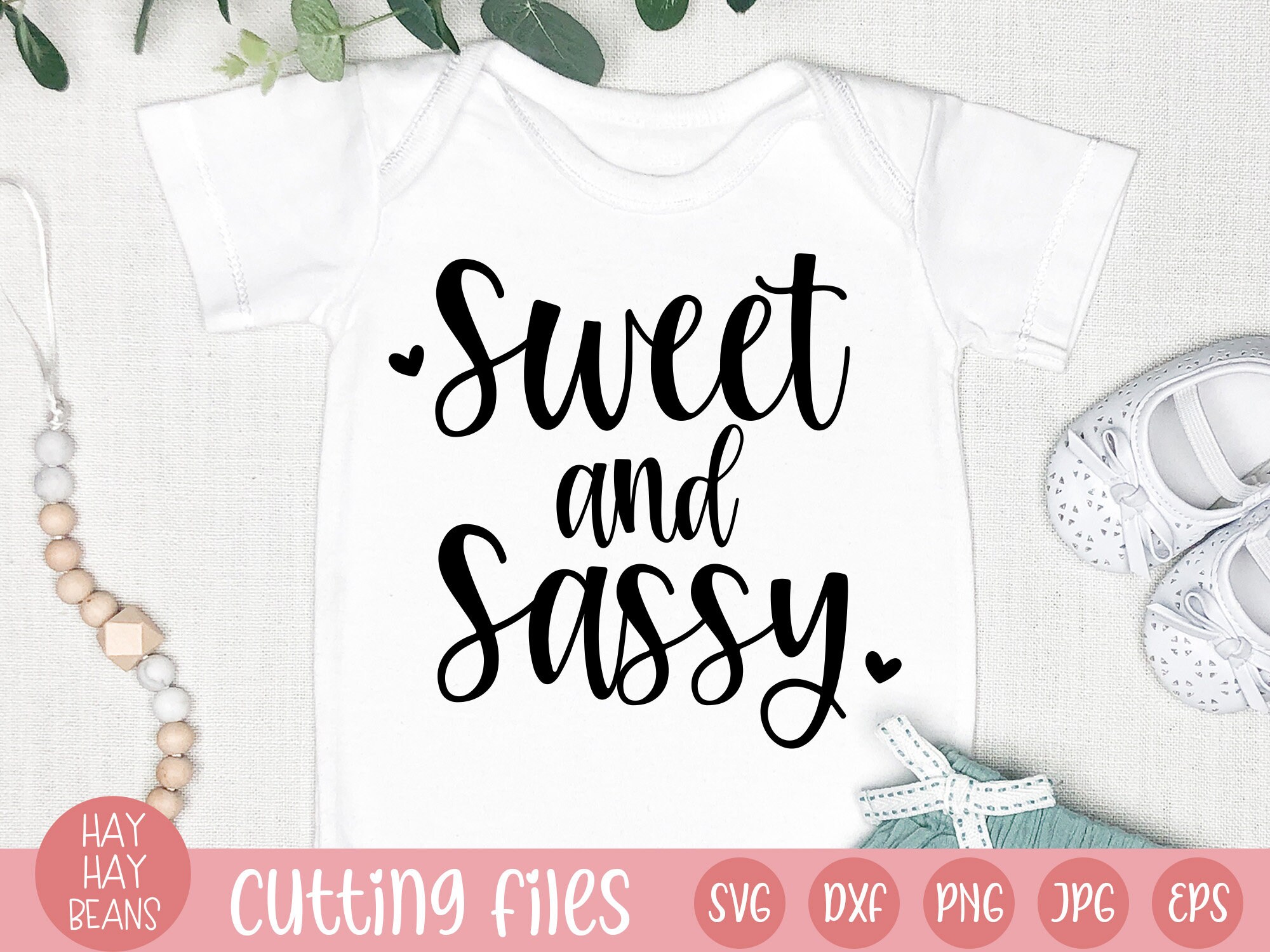 Sweet and Sassy Svg | Sassy Svg | Baby Girl Svg | Baby Clothes Svg File ...