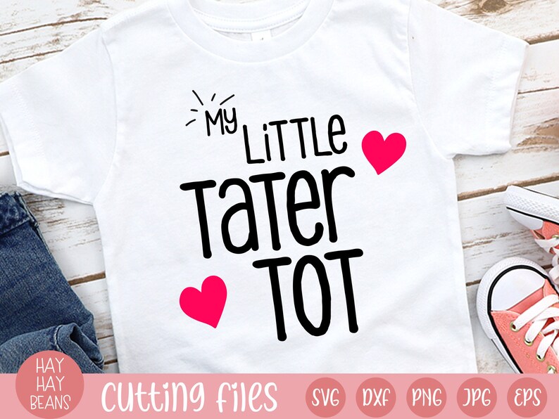 My Little Tater Tot SVG Cricut Files Valentines Day Svg | Etsy