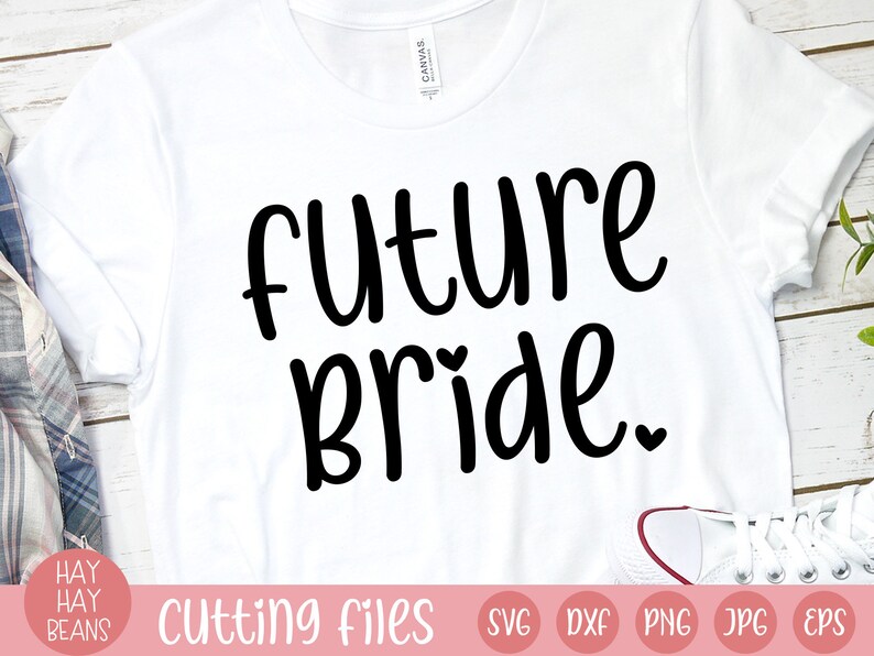 Future Bride SVG | Wedding SVG | Bride Svg | Wifey Svg | Cricut Mrs ...