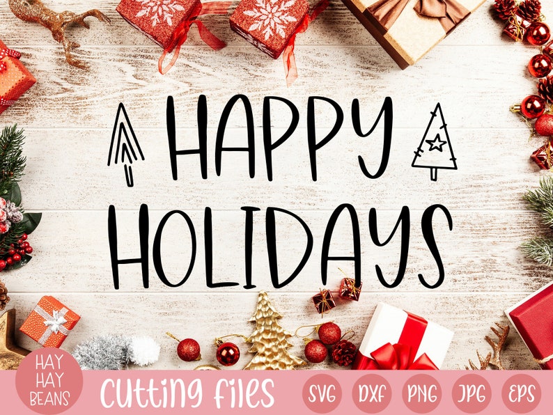 Happy Holidays Svg Christmas Svg Holidays Svg Happy - Etsy