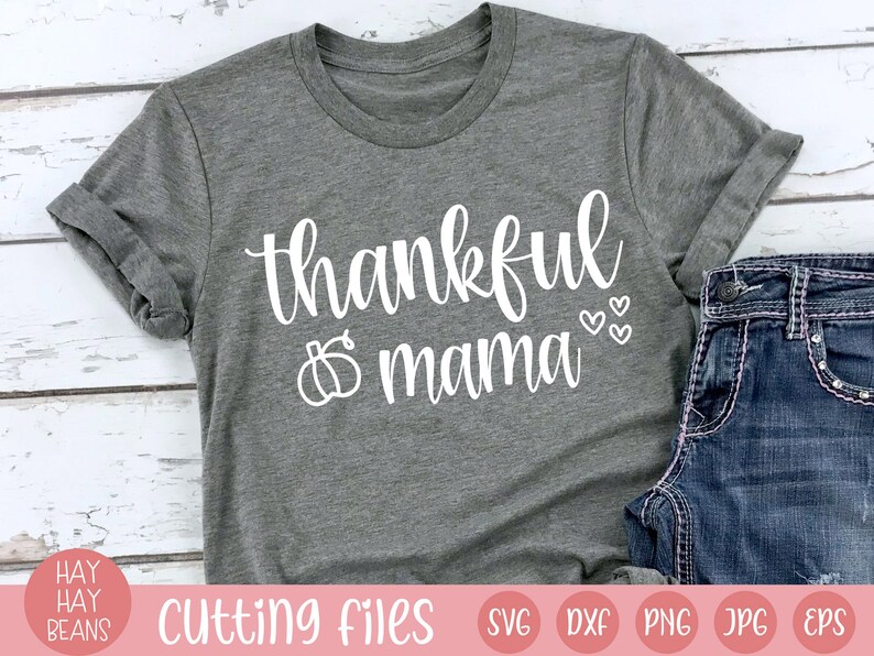 Thankful Mama Svg | Fall Svg | Fall Svg File | Fall Shirt Svg | Mom Svg ...
