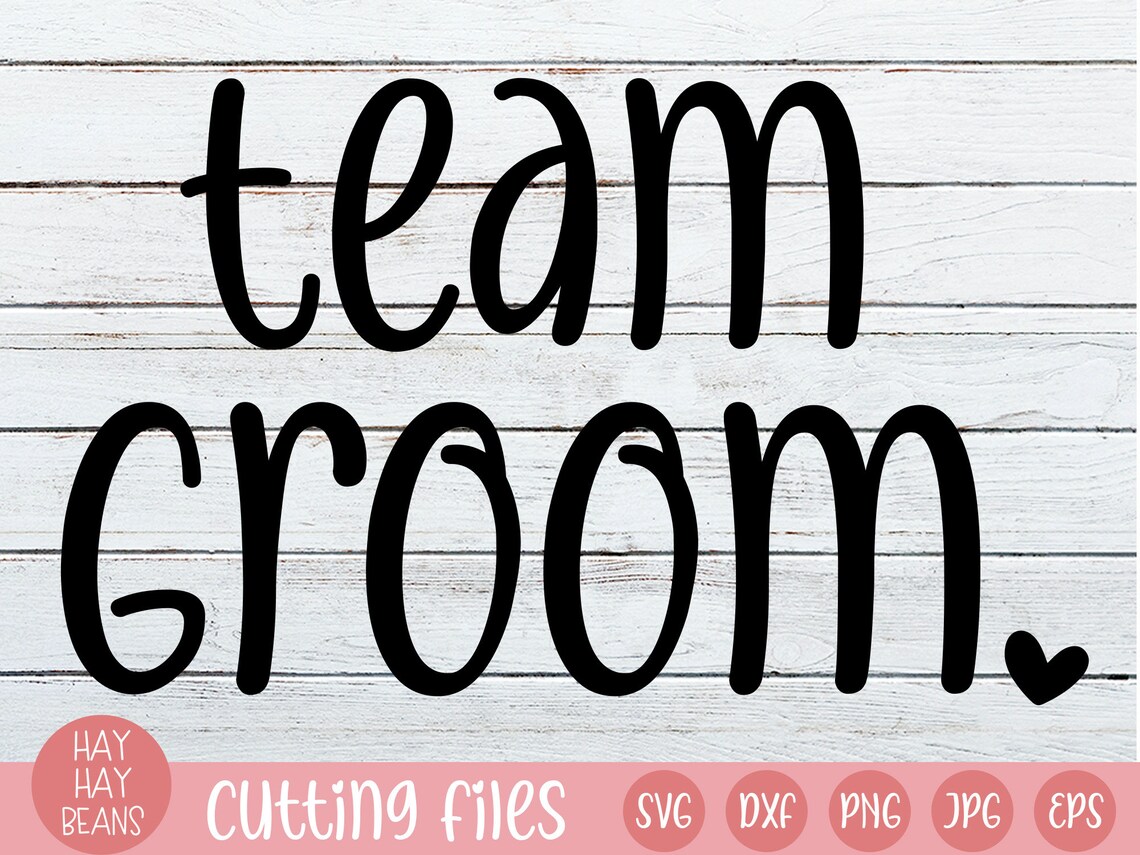 Team Groom Svg Team Groom Shirt Svg Cricut Cut Files Svg | Etsy