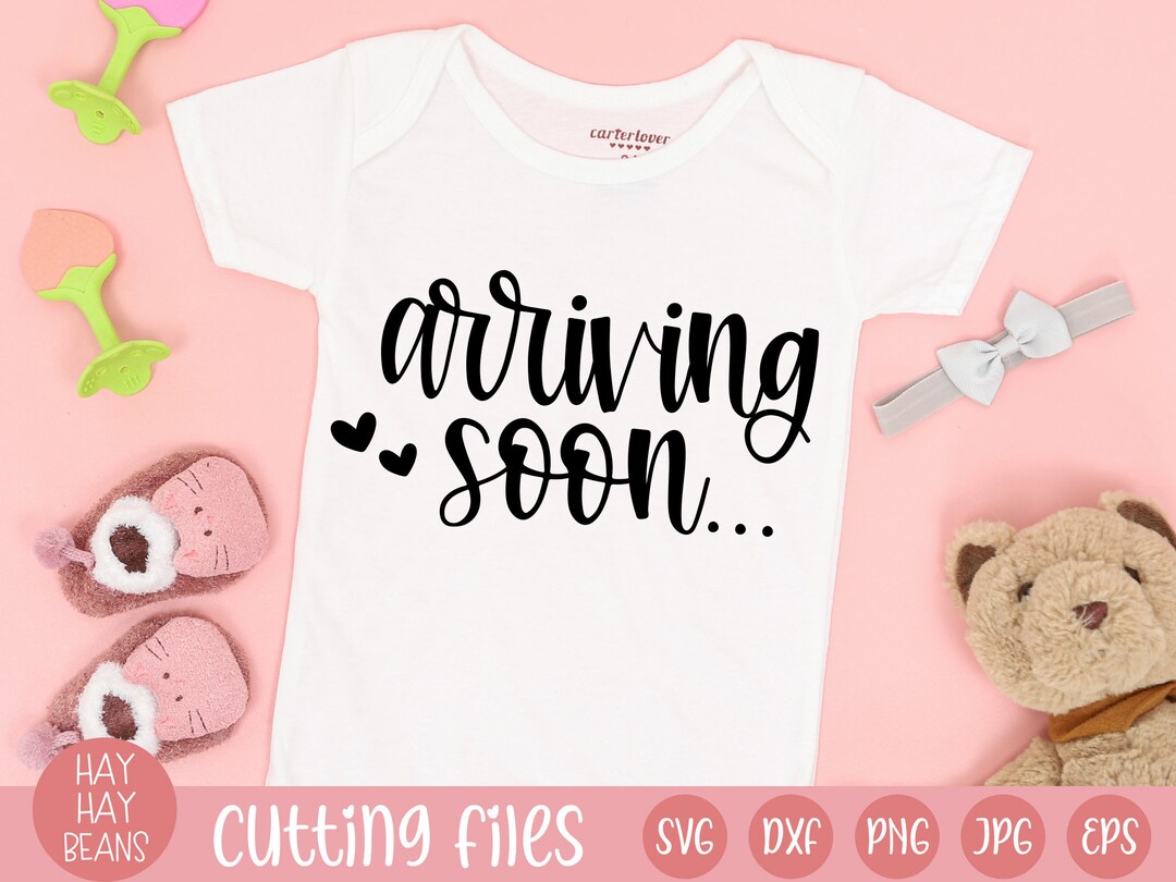Arriving Soon Svg | Pregnancy Announcement Svg | Baby Announcement Svg ...