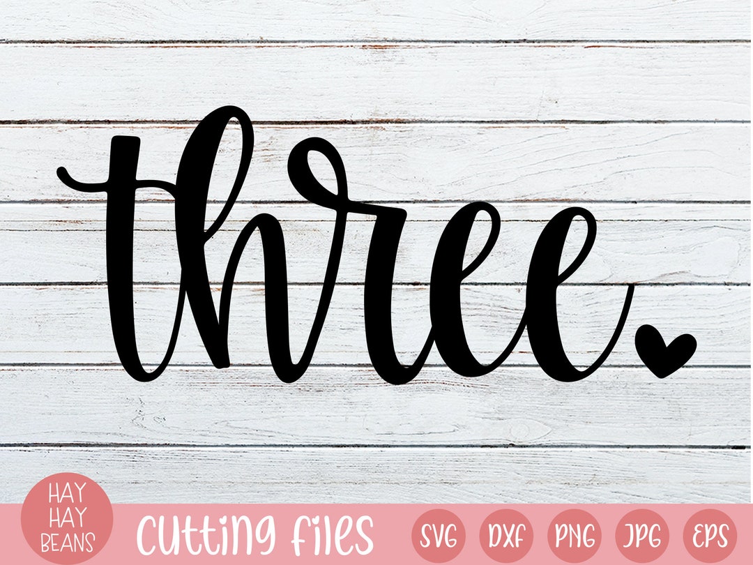 Three SVG | Third Birthday Svg | Baby Girl Birthday Svg | Cricut ...