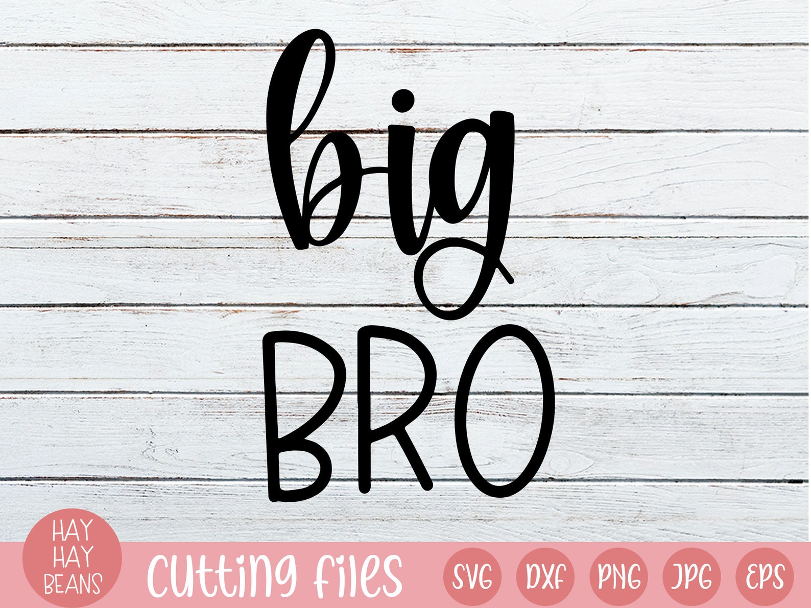 Big bro svg big brother svg cricut cut files silhouette | Etsy