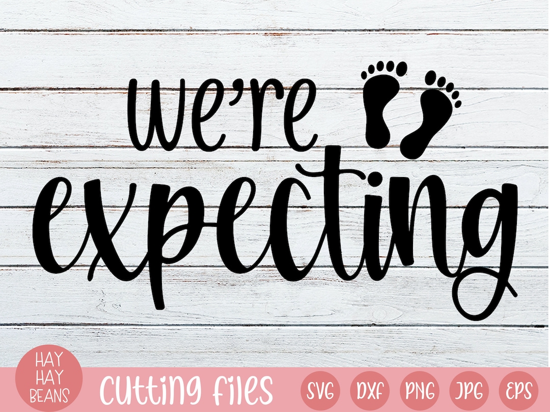 We're Expecting SVG | Pregnancy Announcement Svg | Expecting Svg ...
