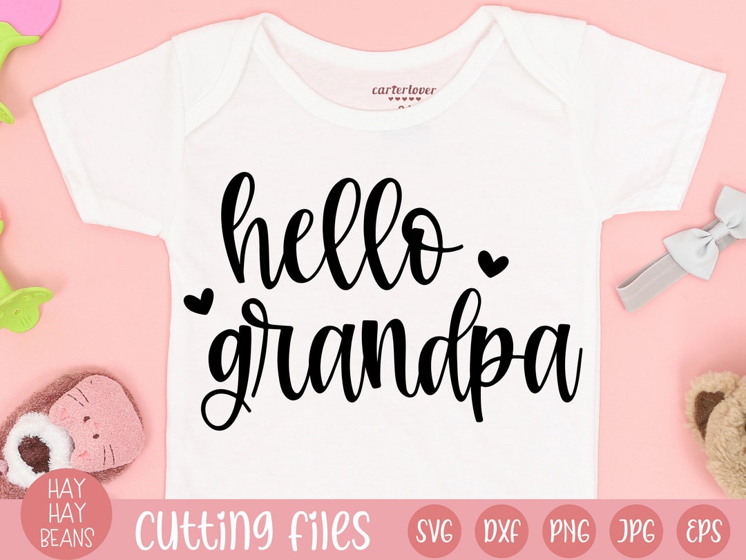 Hello Grandpa Svg Pregnancy Announcement Svg Baby Announcement Svg ...