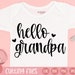 Hello Grandpa Svg | Pregnancy Announcement Svg | Baby Announcement Svg ...