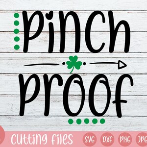 Pinch Proof SVG St Patrick's Day Svg Funny St Patty's Day SVG Cricut ...