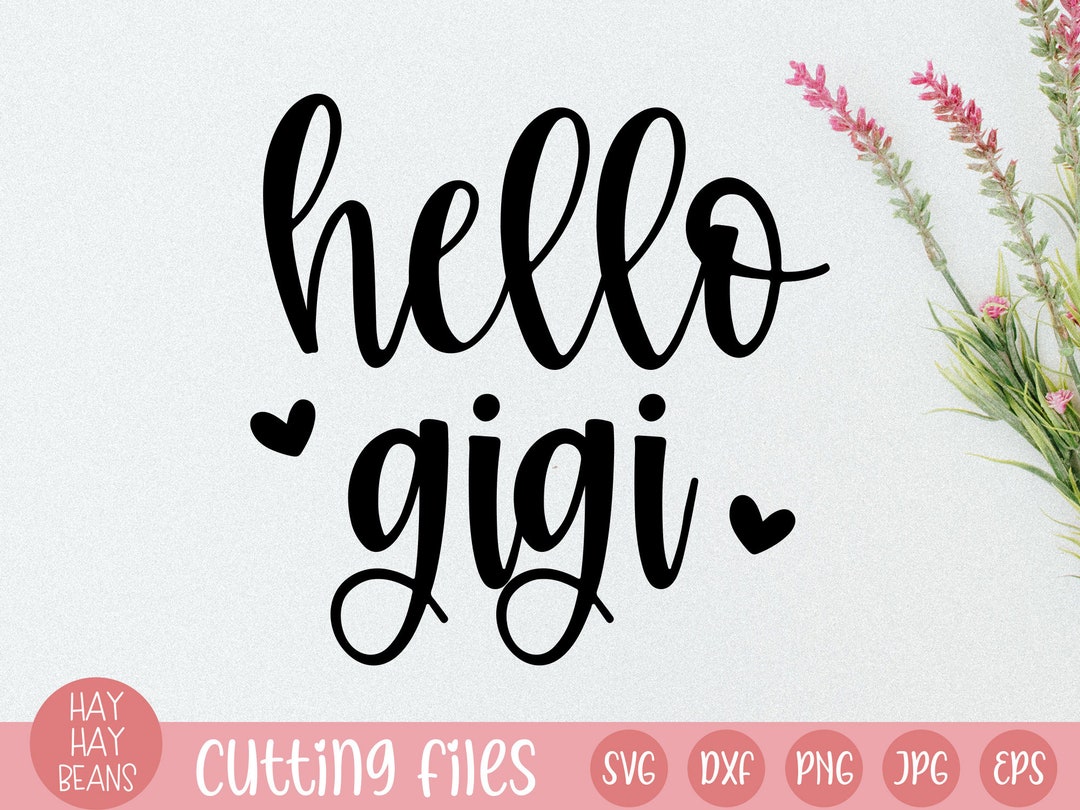 Hello Gigi Svg | Pregnancy Announcement Svg | Baby Announcement Svg ...