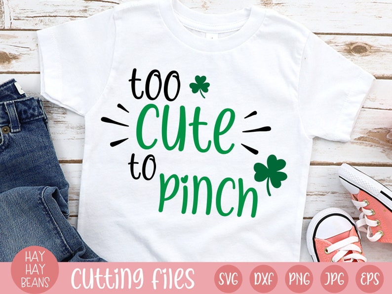 Too Cute to Pinch SVG | St Patrick's Day SVG | Kids St Patty's Day ...