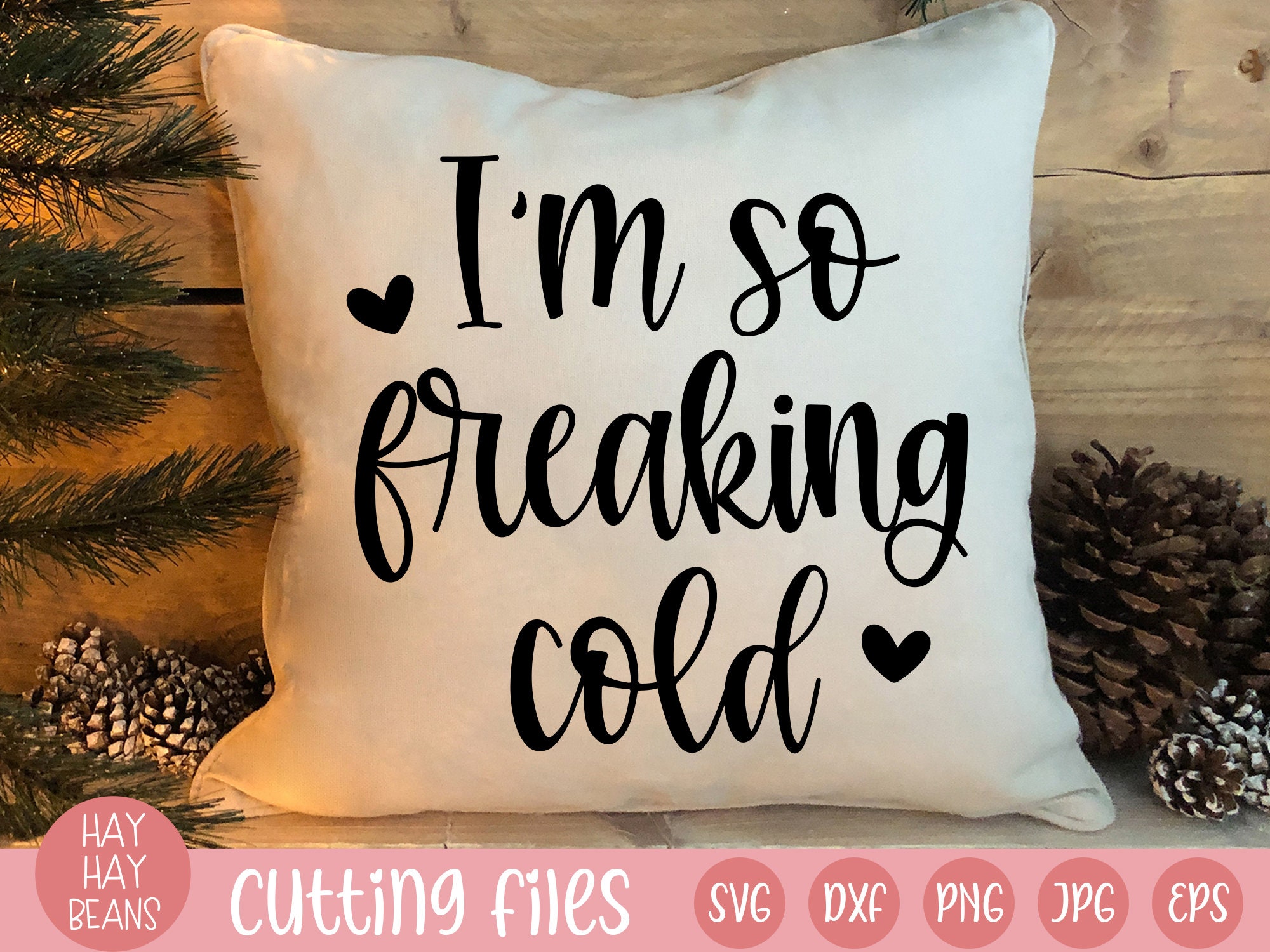 I'm so Freaking Cold Svg Cuddle Weather Svg Snuggle - Etsy