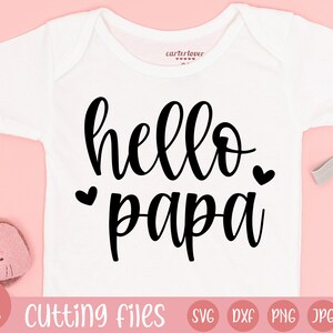 Hello Papa Svg Pregnancy Announcement Svg Baby Announcement Svg ...
