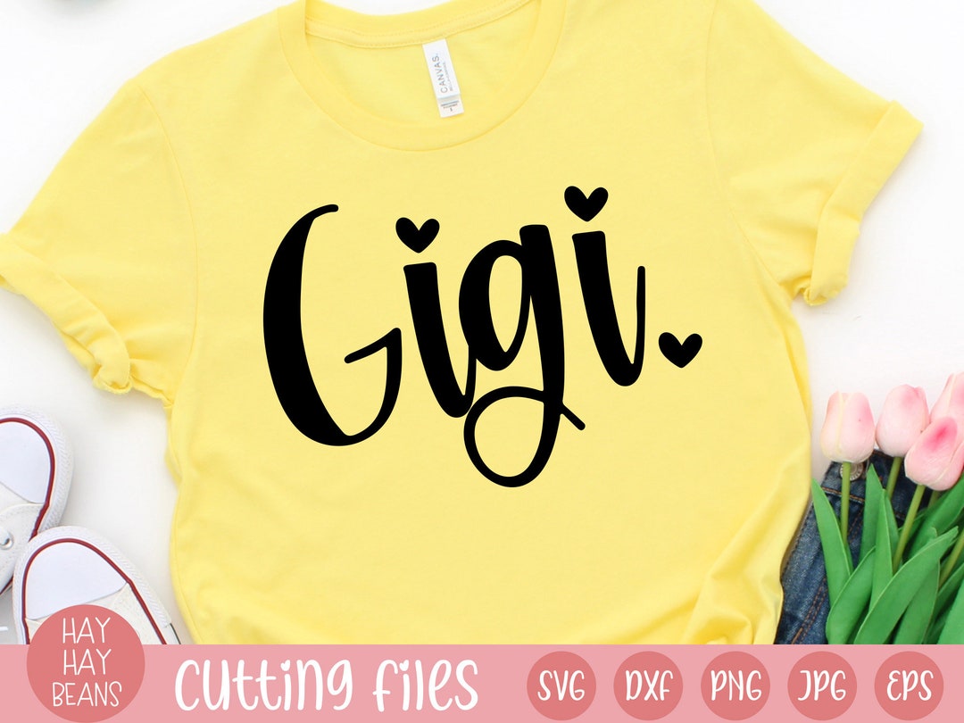 Gigi Svg Gigi Shirt Svg Gigi Heart Svg Gigi Heart Shirt Svg Gigi File ...