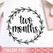 Two Months Svg | Baby Milestones Svg | Baby Svg | Second Month Svg ...