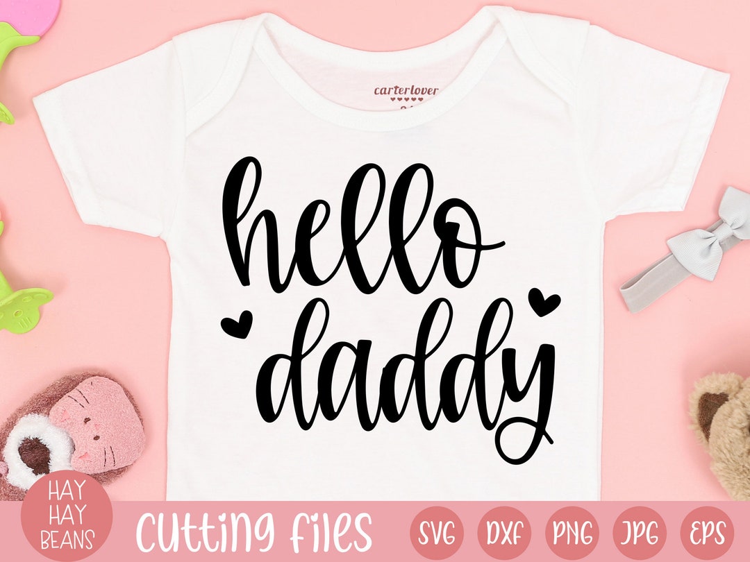 Hello Daddy Svg Pregnancy Announcement Svg Baby Announcement Svg ...
