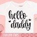 Hello Daddy Svg Pregnancy Announcement Svg Baby Announcement Svg ...