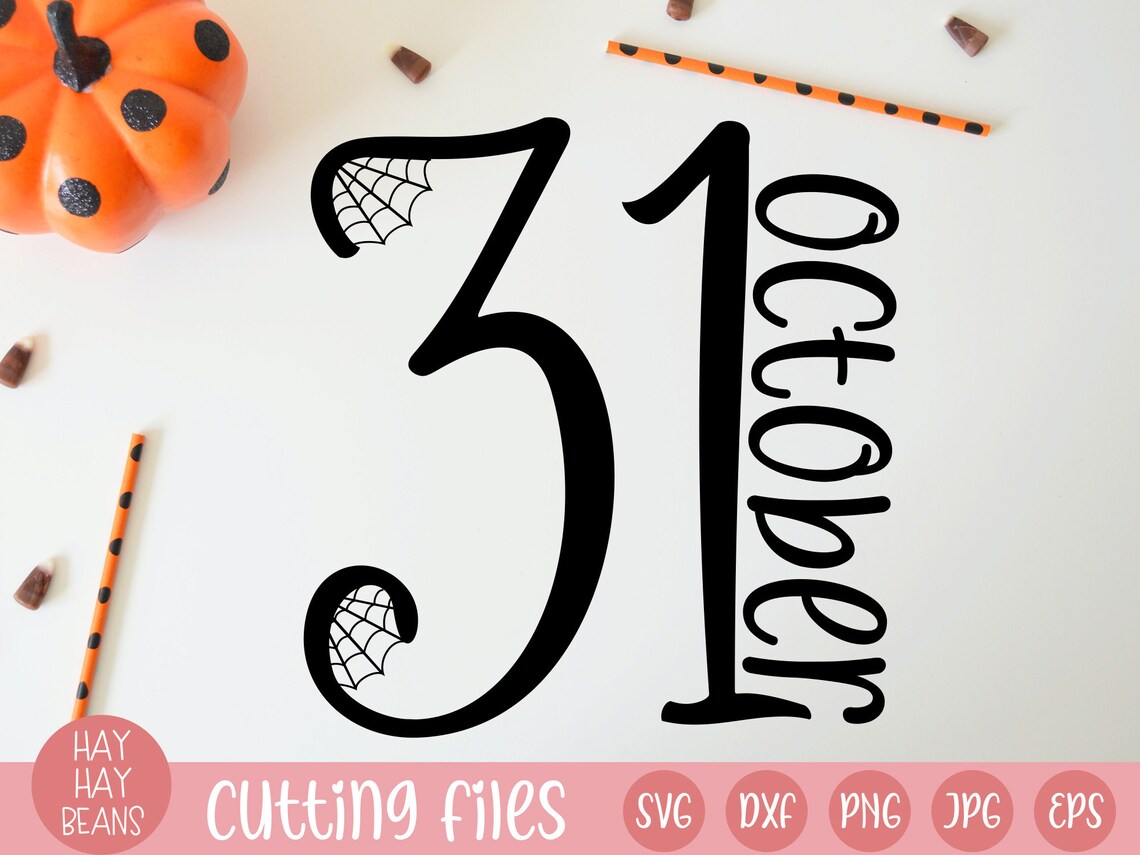 October 31st Svg Halloween Svg Oct 31 Svg Fall Svg File - Etsy