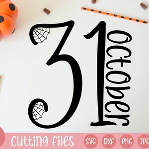October 31st Svg | Halloween Svg | Oct 31 Svg | Fall Svg File | October ...