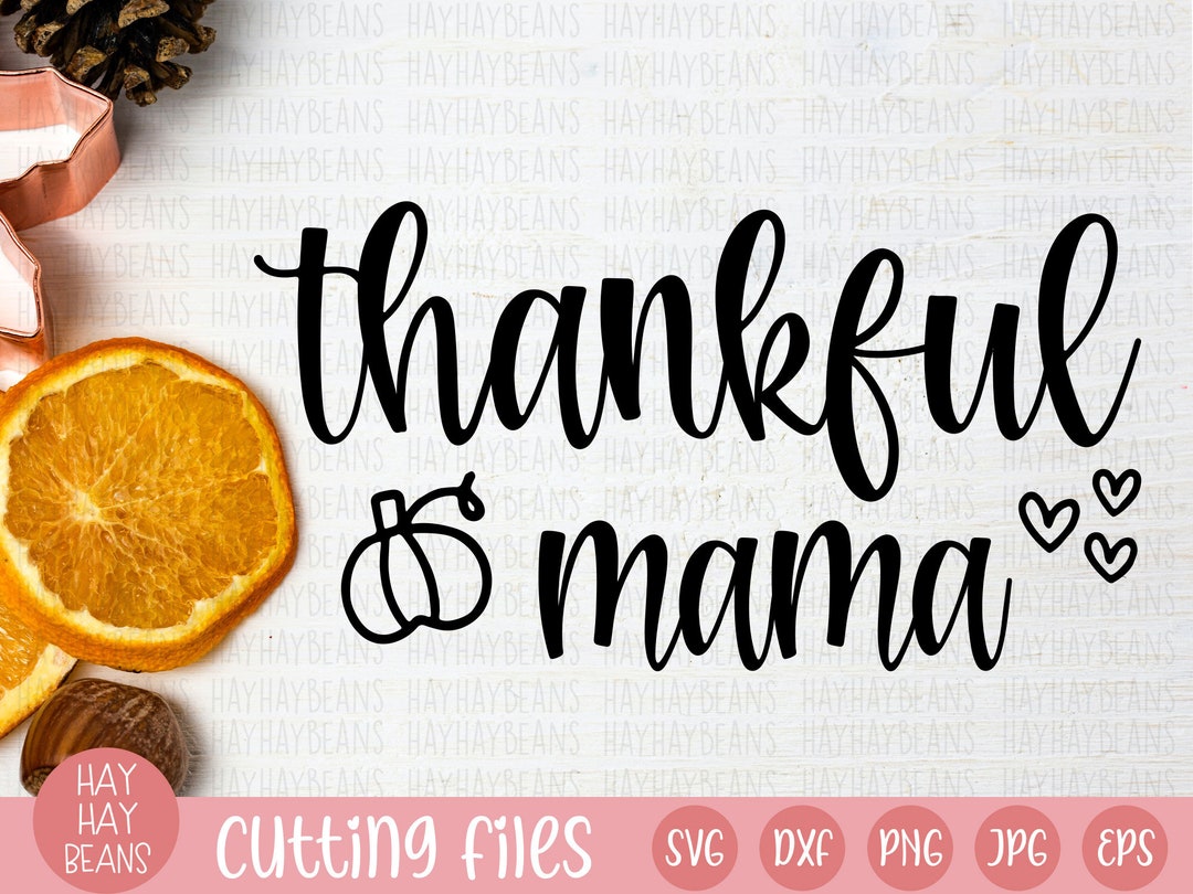 Thankful Mama Svg Fall Svg Fall Svg File Fall Shirt Svg Mom Svg Fall ...