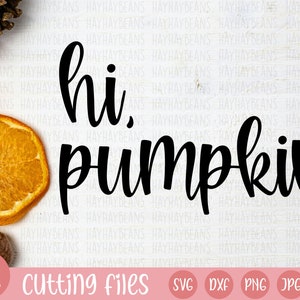 Hi Pumpkin Svg | Fall Svg | Fall Svg File | Fall Doormat Svg | Autumn ...
