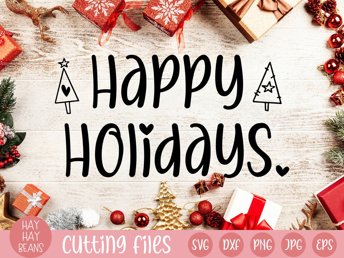Happy Holidays Svg Christmas Svg Holidays Svg Happy | Etsy