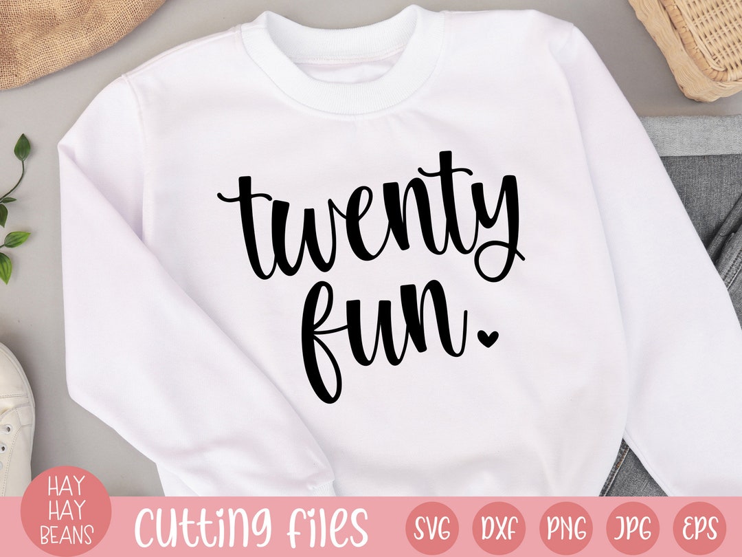 Twenty Fun SVG | Twenty SVG | Twenty One Svg | Birthday Svg | 20 Svg ...