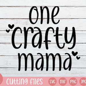One Crafty Mama SVG Craft SVG Mama SVG Crafter Svg Mommy Crafter Svg ...
