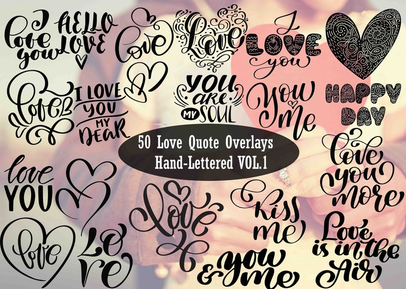 50 Love Quote Overlays VOL.1 Hand-lettered Photo Overlays - Etsy