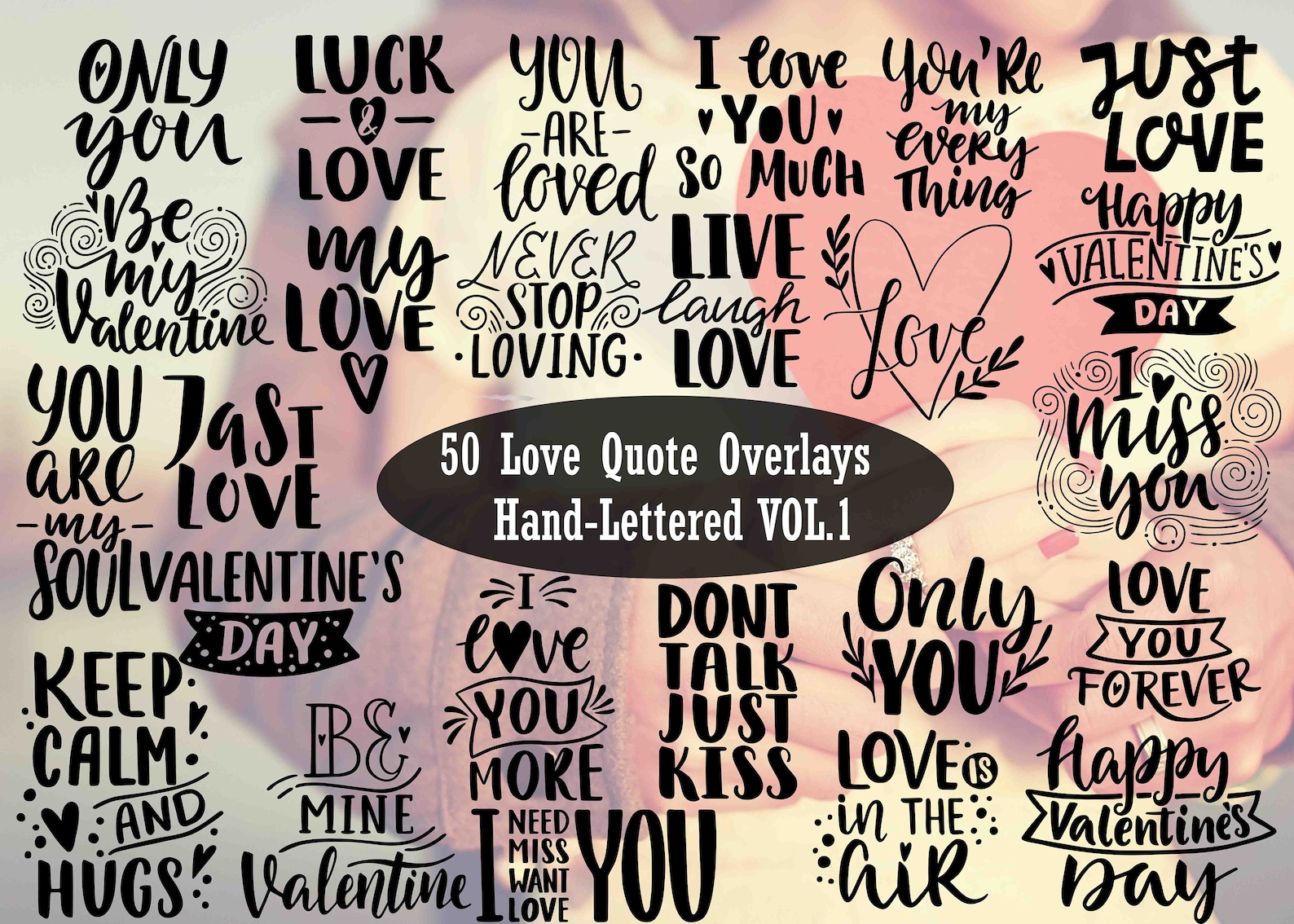 50 Love Quote Overlays VOL.1 Hand-lettered Photo Overlays - Etsy