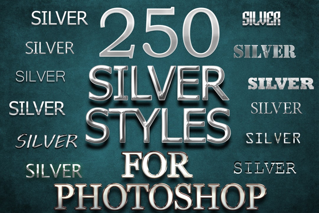 250 Silver Styles Photoshop, Layer Styles Texture, Glitter Styles ...
