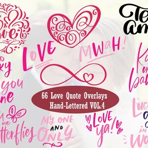 50 Love Quote Overlays VOL.4 Hand-lettered Photo Overlays, Valentine's ...