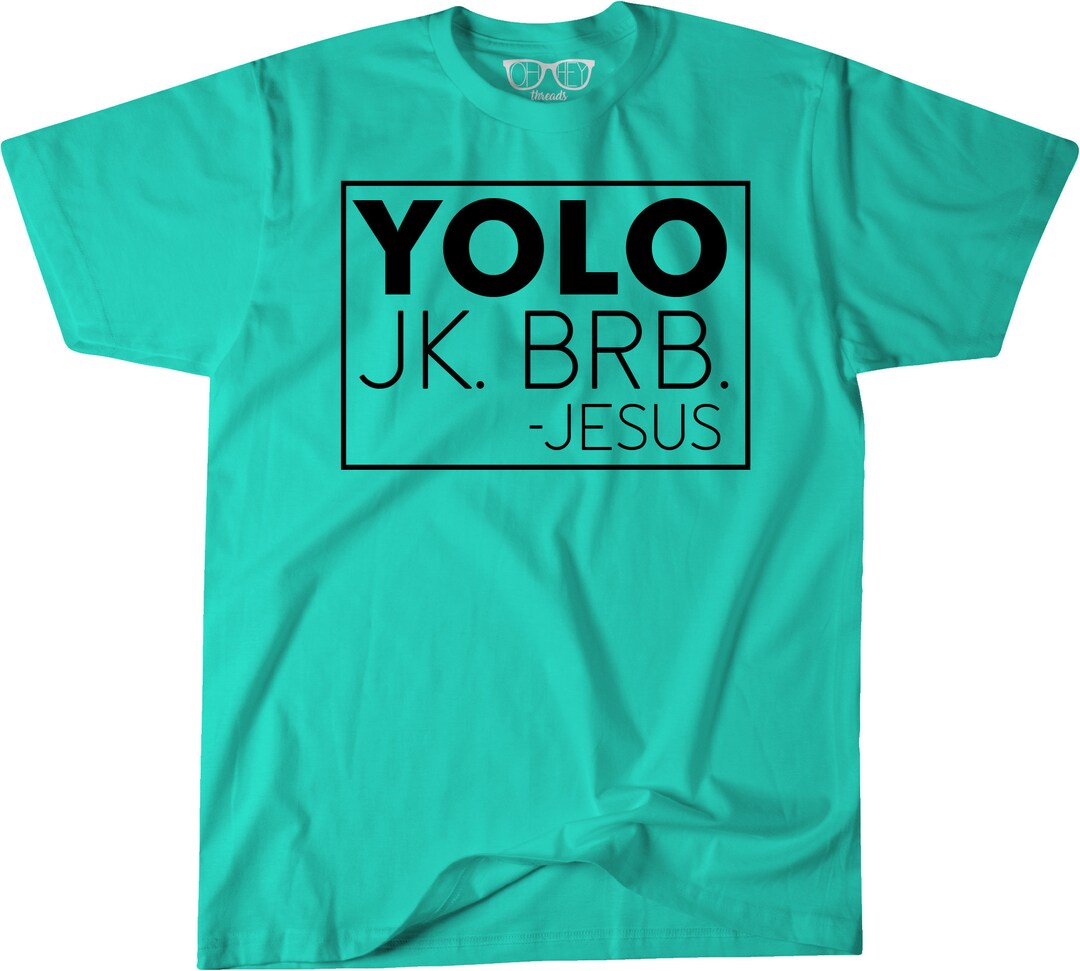 Christian Shirt Funny YOLO - Jesus - Etsy
