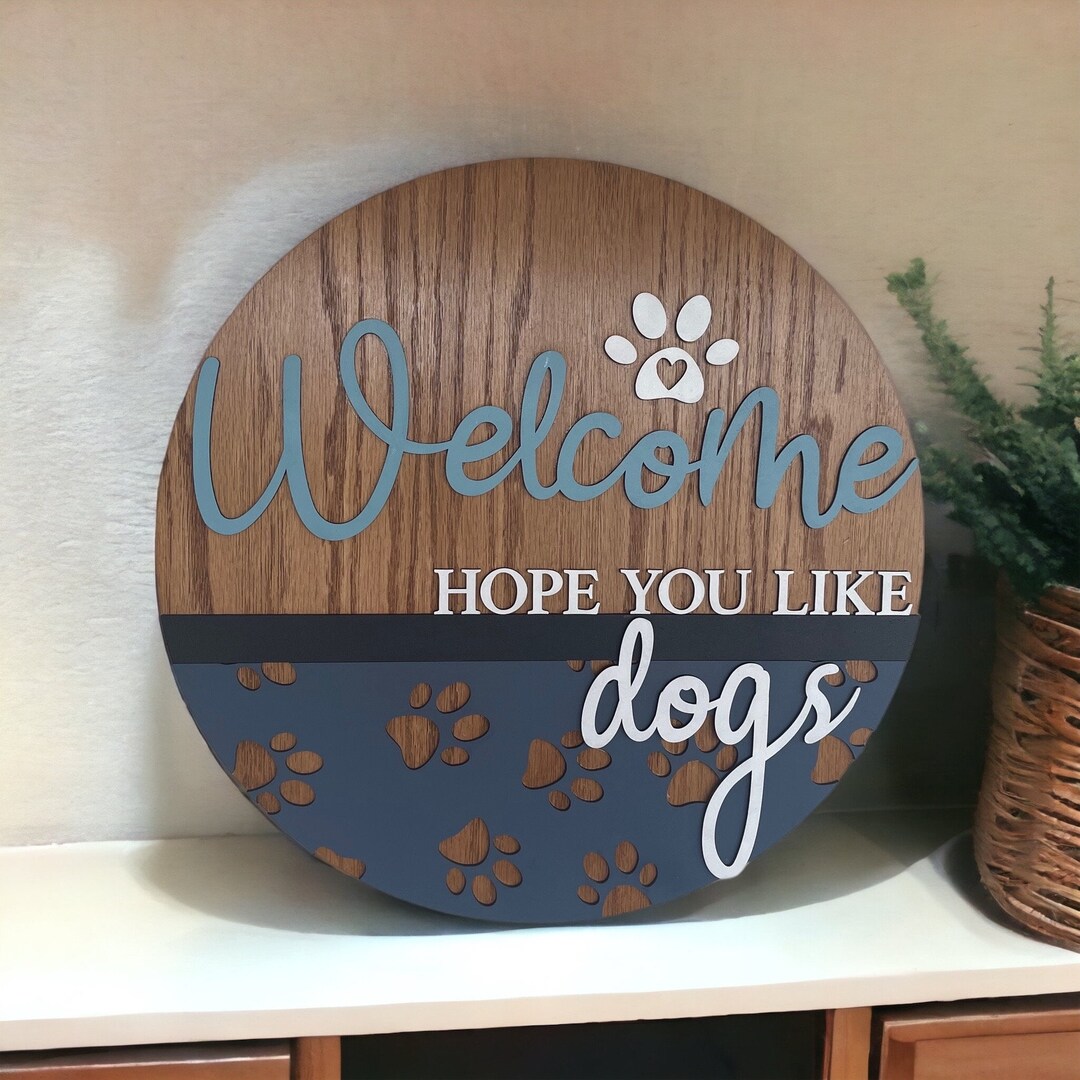 Welcome Hope You Like Dogs Front Door Sign Cute Dog Decor for Home Dog ...