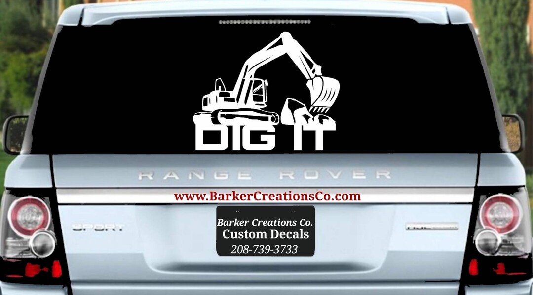 Dig It Excavator Decal - Excavation - Heavy Equipment Operator Die Cut ...