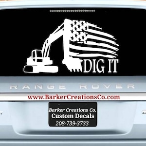 Dig It Excavator Decal - Excavation - Heavy Equipment Operator Die Cut ...
