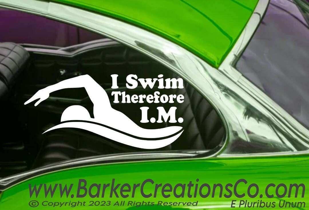 I Swim Therfore I.M. | Swimmer Decal | Swimmer Sticker | Swim | Gift ...