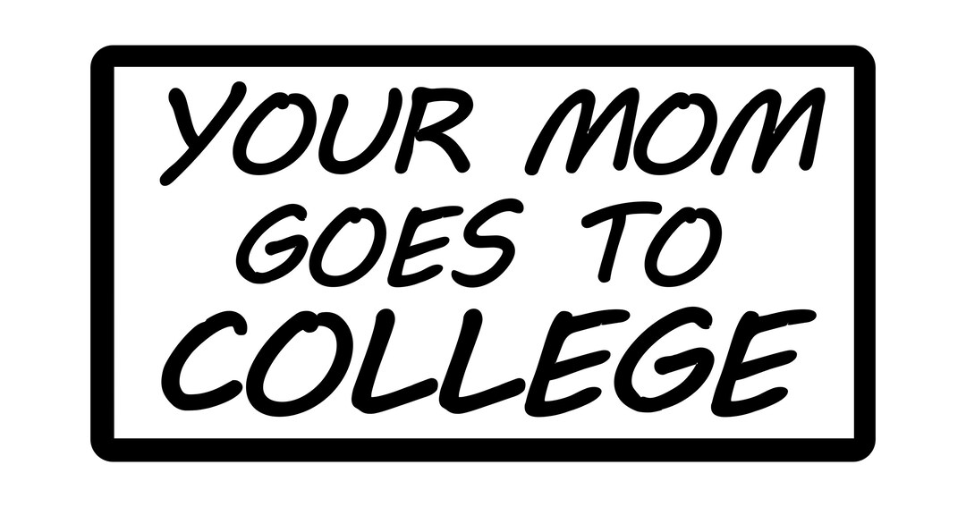 Your Mom Goes to College- Napoleon Dynamite Interior/exterior Vinyl ...