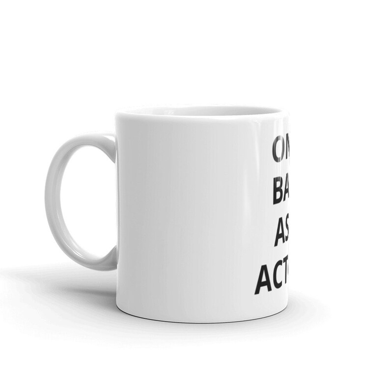 One Bad Ass Actor Coffee Mug Career Novelty Funny Appreciation - Etsy