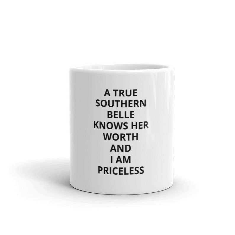 A True Southern Belle Knows Her Worth and I Am Priceless - Etsy