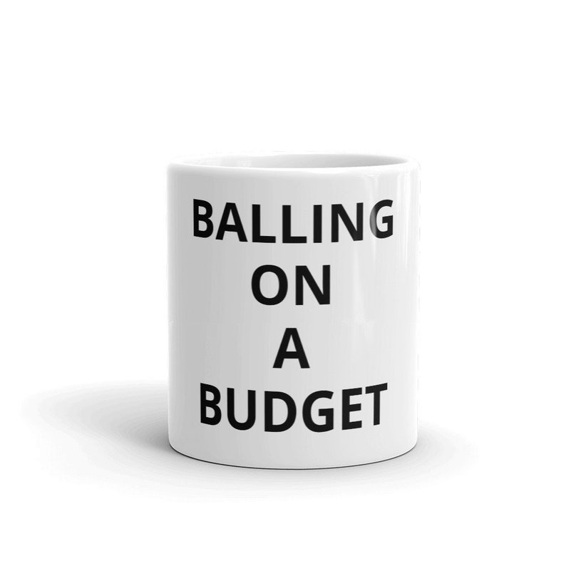 Balling on a Budget Coffee Mug Urban Phrase Funny Novelty Gag - Etsy