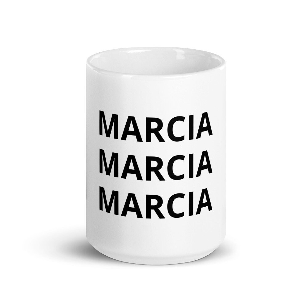 Marcia Marcia Marcia Coffee Mug TV Show Classic Funny Saying - Etsy