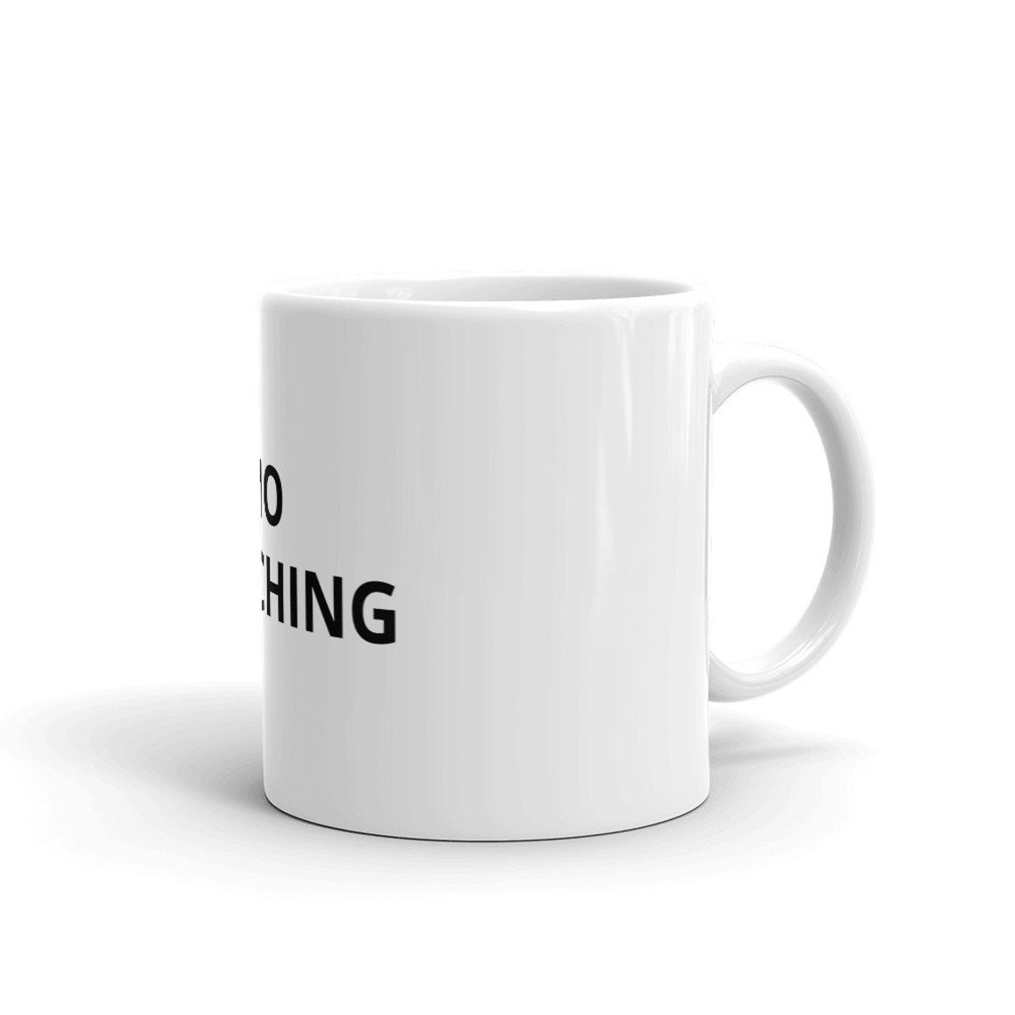 No Touching Coffee Mug TV Show Classic Funny Saying Gag Gift | Etsy